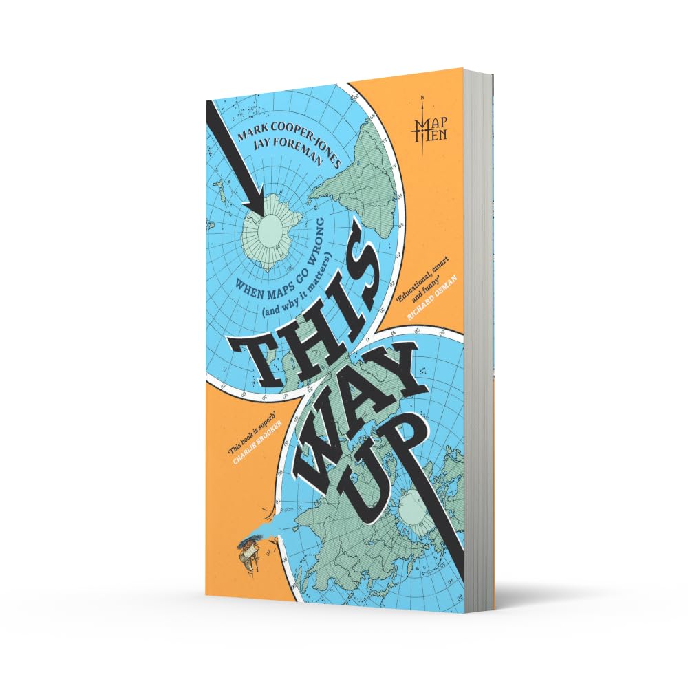 This Way Up : When Maps Go Wrong (and Why it Matters) - Paperback