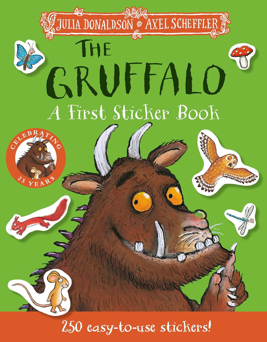 THE GRUFFALO: A FIRST STICKER BOOK: OVER 250 EASY-TO-USE STICKERS