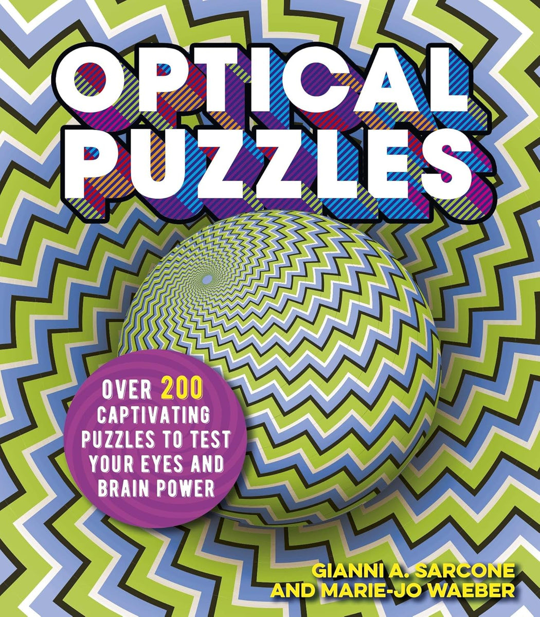 Optical Puzzles: Over 200 Captivating Puzzles to Test Your Eyes and Br
