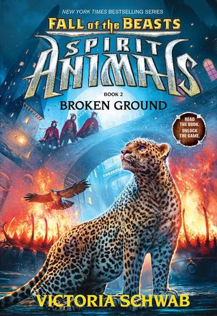 Spirit Animals: Fall of the Beasts #2 : Broken Ground - Hardback