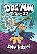 Dog Man #8 : Fetch-22 - Hardback